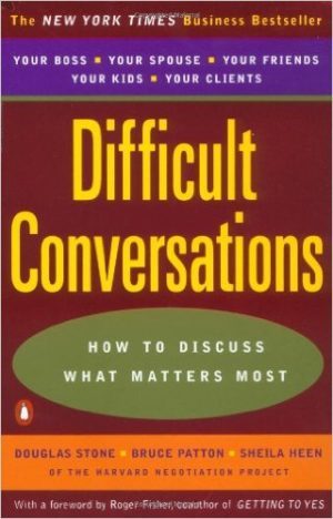 BOOK REVIEW: "Difficult Conversations" by Douglas Stone, Bruce Patton ...