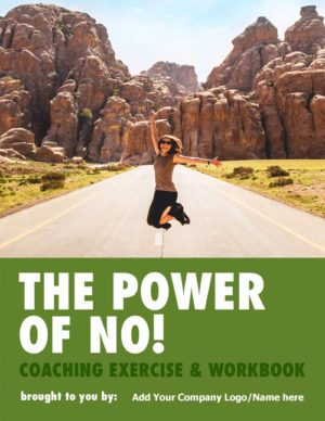 The Power of "No!" Workbook | Coaching Tools from The Coaching Tools ...