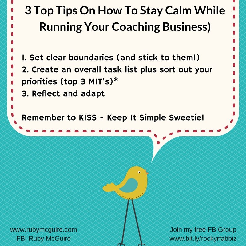 3 Top Tips on How To Stay Calm Running Your Coaching Business | By Ruby ...