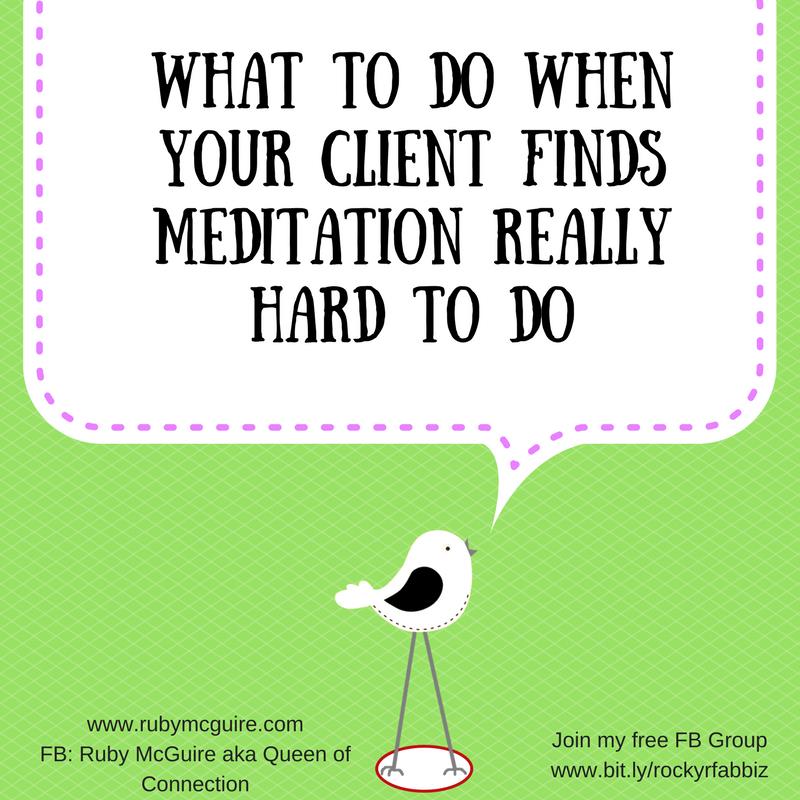 4 Things to Do When Your Client Finds Meditation Really Hard | By Ruby ...