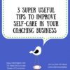 3 Simple Ways to Look After You in Your Coaching Business! | By Ruby ...