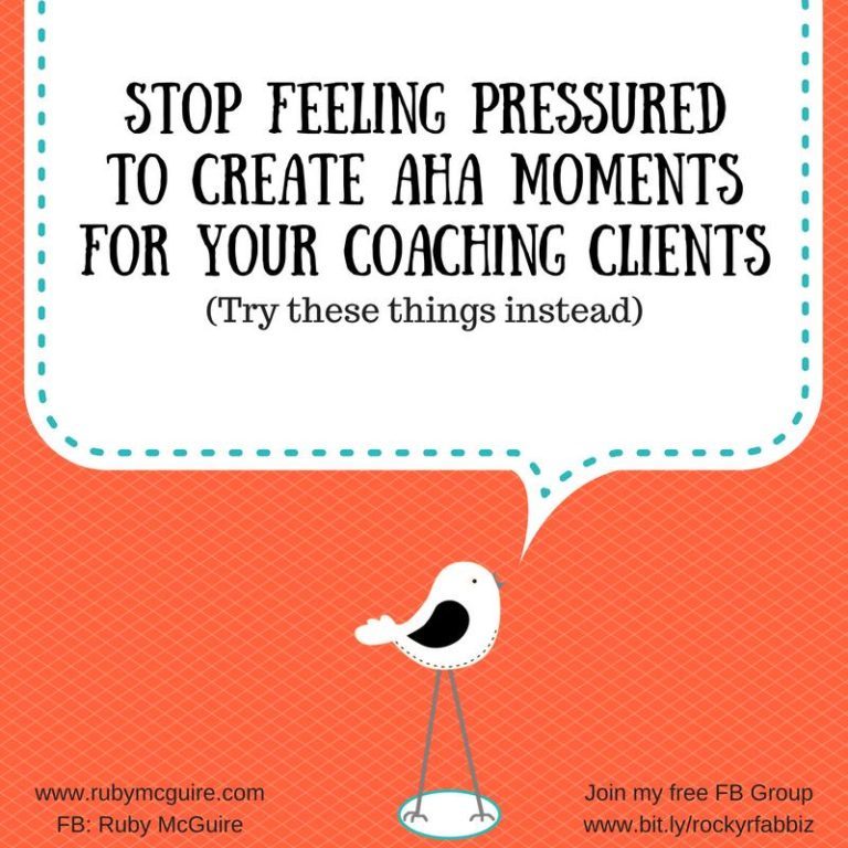 Stop Feeling Pressured To Create Aha Moments For Your Clients! | By ...