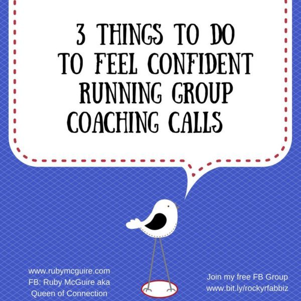3 Things To Feel Confident Running Group Coaching Calls | By Ruby ...