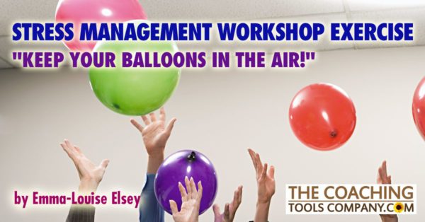 Workshop Exercise for Stress Management: "Keep Your Balloons in the Air ...