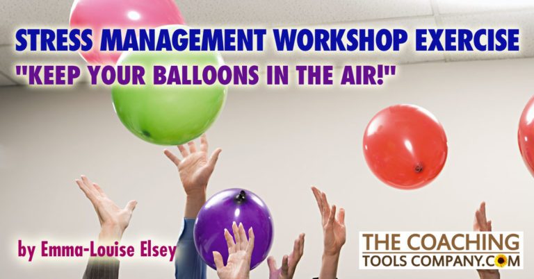 Workshop Exercise for Stress Management: "Keep Your Balloons in the Air ...