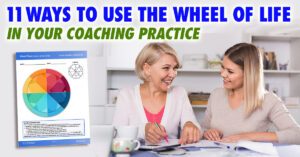 How to Use The Wheel of Life | The Coaching Tools Company