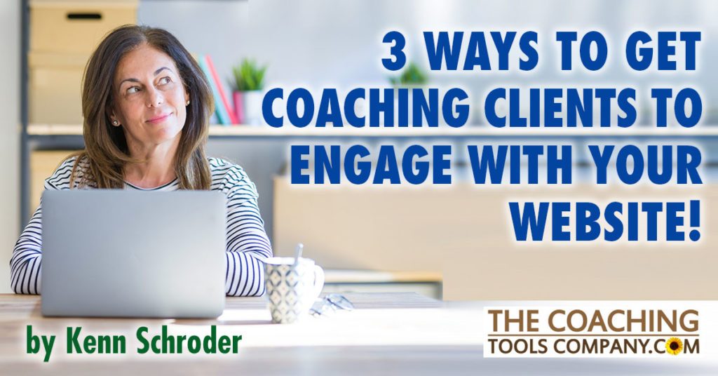 How to Get Potential Coaching Clients to Engage With Your Website! | By ...