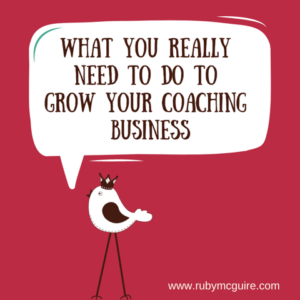 What You Really Need to Do to Grow Your Coaching Business | by Ruby ...