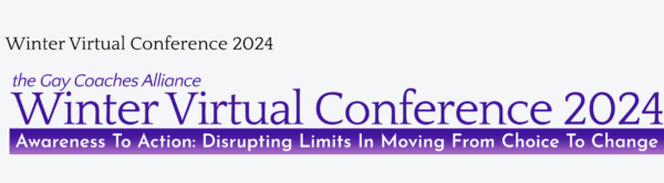 The Gay Coaches Alliance - Virtual Winter Conference 2024 | The ...
